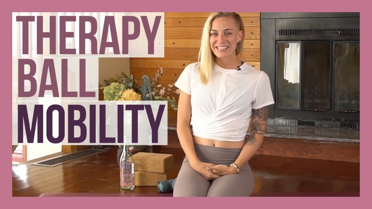 NEW SERIES: Therapy Ball Mobility with Jenna Switzer - Shaping Your ...